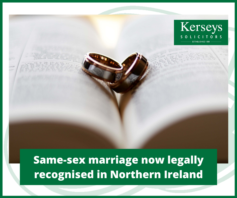 Same Sex Marriage Legally Recognised In Ni Kerseys Solicitors