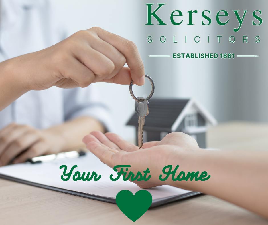 Buying your first home - Kerseys Solicitors Buying your first home - Kerseys Solicitors
